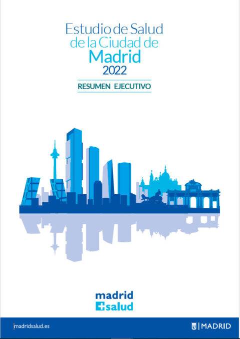 Estudio de Salud de la ciudad de Madrid 2022. Resumen ejecutivo ...